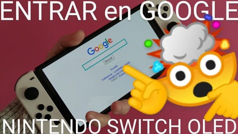 ≫ Como Tener Google En Nintendo Switch Oled 2025
