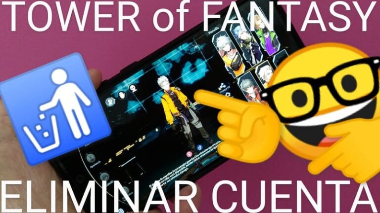 ≫ Como Eliminar Una Cuenta De Tower Of Fantasy 2025
