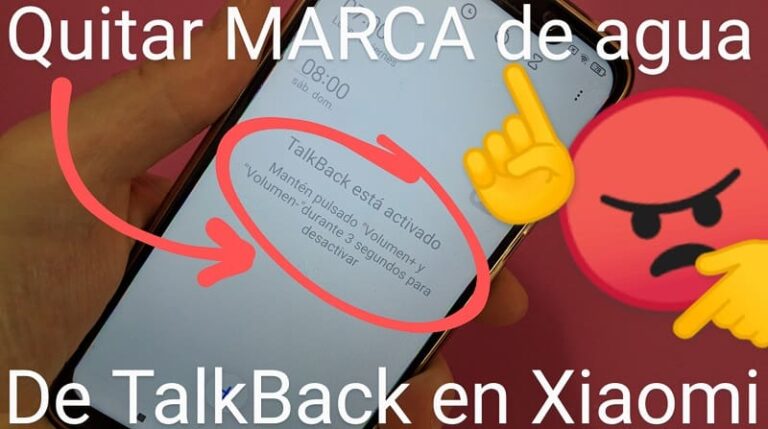 ≫ Quitar Marca De Agua De TalkBack en Xiaomi 2025