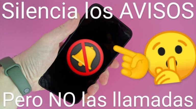 ≫ Como Silenciar Notificaciones Pero No Llamadas 2026